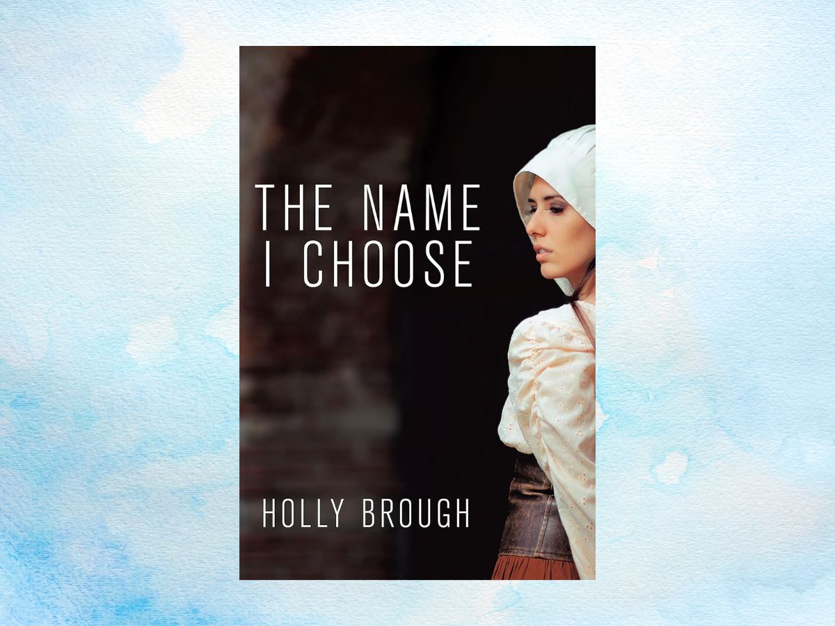 THE NAME I CHOOSE by Holly Brough - WebTalkRadio.net