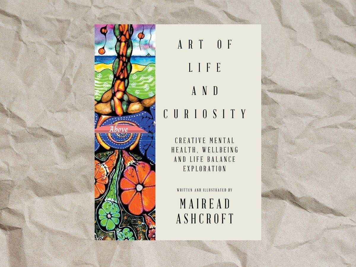 Art of Life & Curiosity: Creative Mental Health, Wellbeing & Life ...