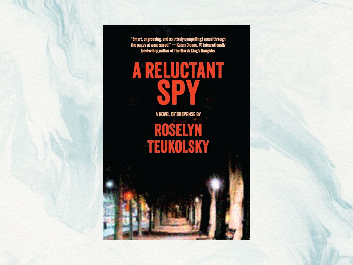 A Reluctant Spy by Roselyn Teukolsky - WebTalkRadio.net